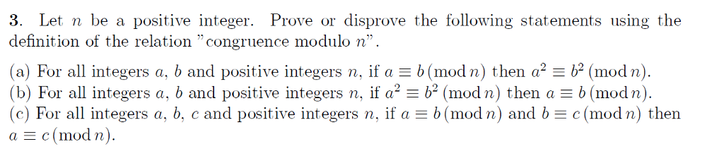 Solved 3. Let n be a positive integer. Prove or disprove the | Chegg.com