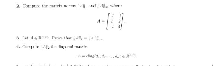 Solved Compute the matrix norms ||A||_1 and ||A||_infinity | Chegg.com