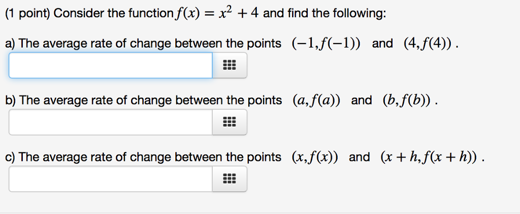 Solved (1 point) Consider the functionf(x) = x2 + 4 and find | Chegg.com