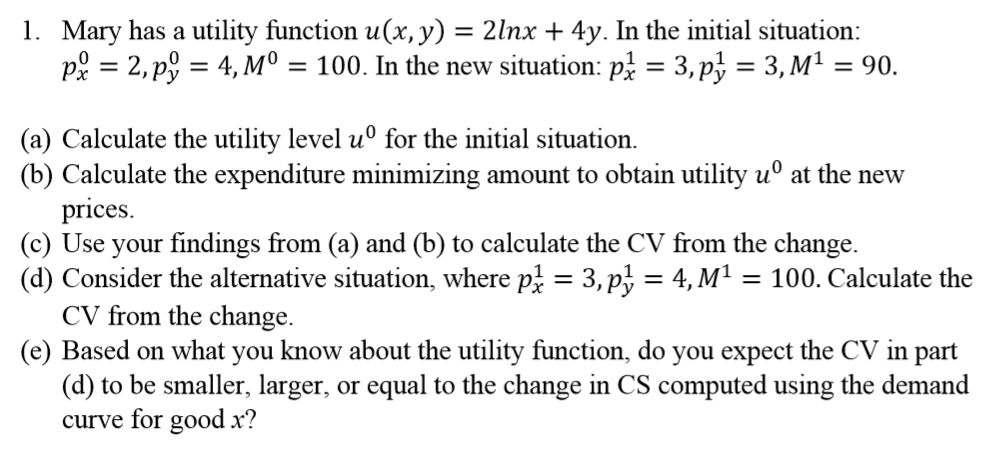 Solved Mary has a utility function u(x,y) = 2inx + 4y. In | Chegg.com