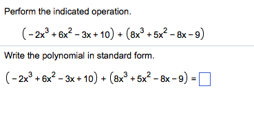Solved Perform the indicated operation (-2x3+6x2 -3x+10) + | Chegg.com