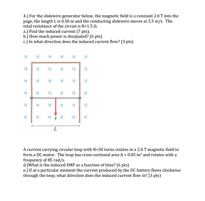 Solved 4.) For the slidewire generator below, the magnetic | Chegg.com