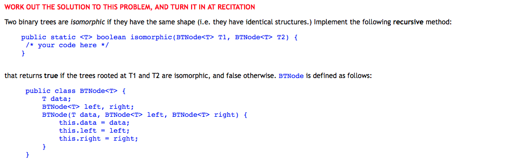 Solved Two Binary Trees Are Isomorphic If They Have The Same