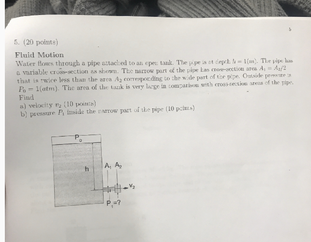 Solved 5. (20 points) Fluid Motion Water flows through a | Chegg.com