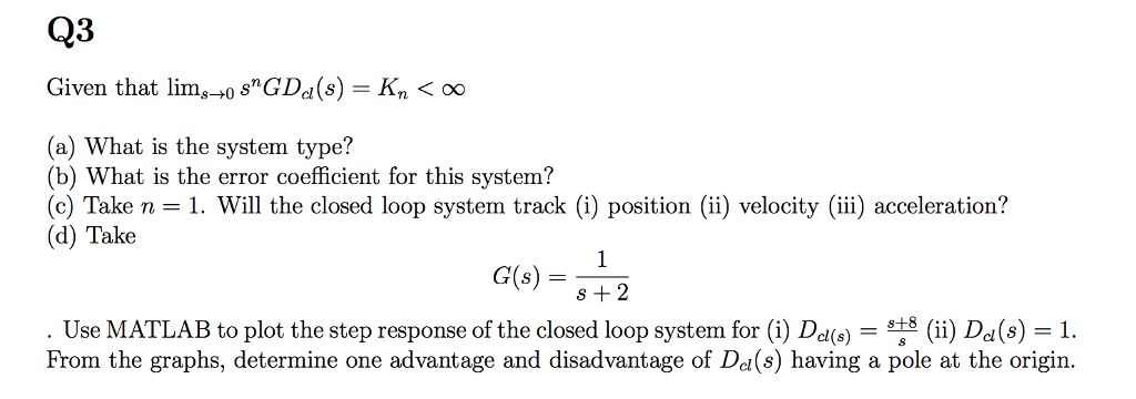 Solved Determine the system type, error coefficient, what | Chegg.com
