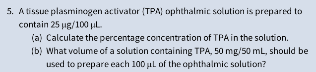 5. A tissue plasminogen activator (TPA) ophthalmic | Chegg.com