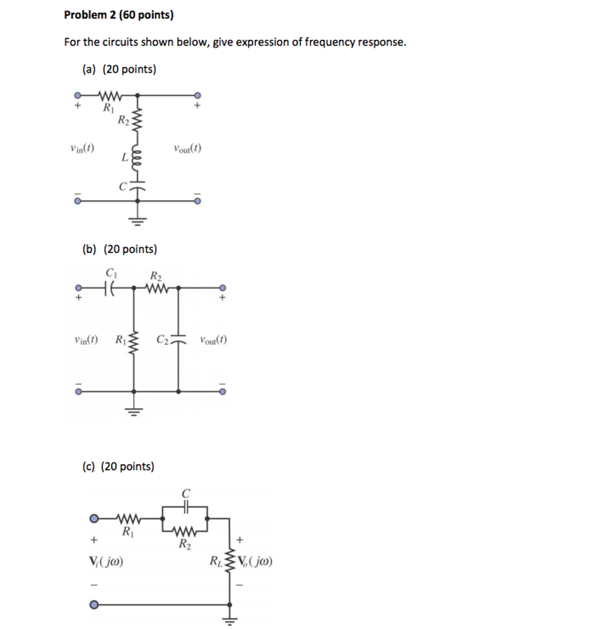 Solved For the circuits shown below, give expression of | Chegg.com