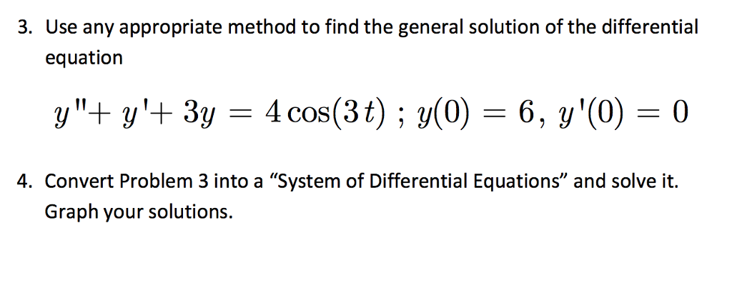 Solved 3. Use any appropriate method to find the general | Chegg.com
