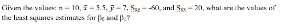 Solved Given the values: n = 10, bar x = 5.5, bar y = 7, | Chegg.com
