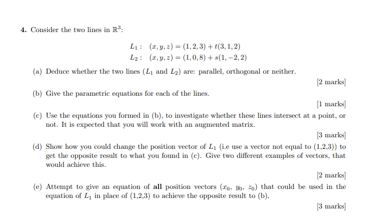 Solved 4. Consider the two lines in R (a) Deduce whether the | Chegg.com