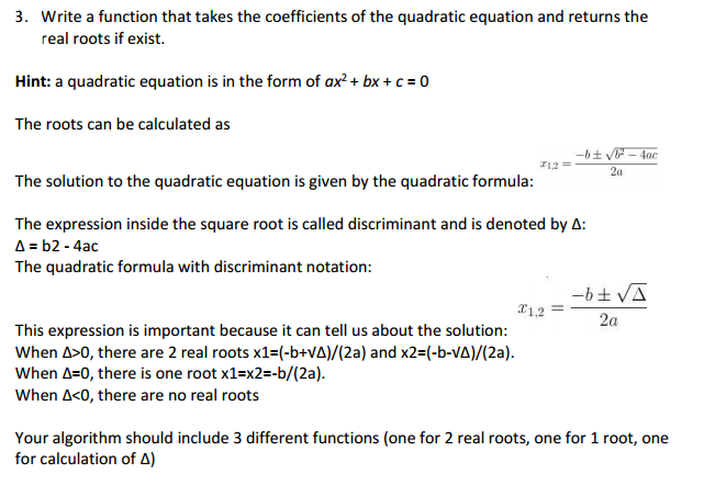 Solved Write a function that takes the coefficients of the | Chegg.com