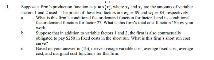Solved l. Suppose a firm's production function is y = xp, | Chegg.com