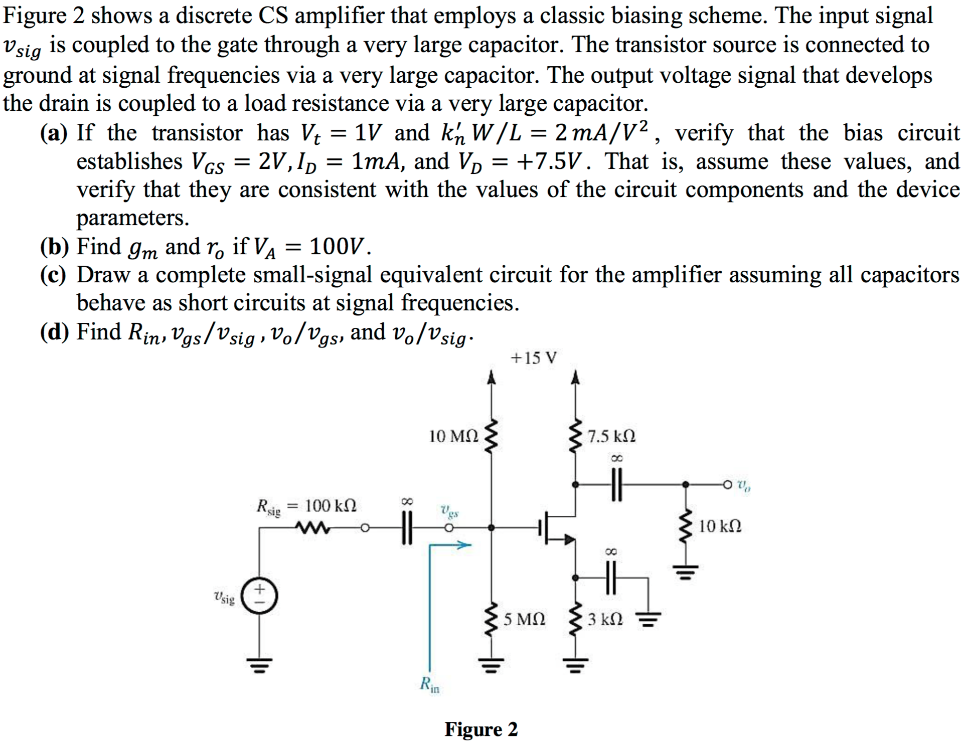 Solved Figure 2 shows a discrete CS amplifier that employs a | Chegg.com