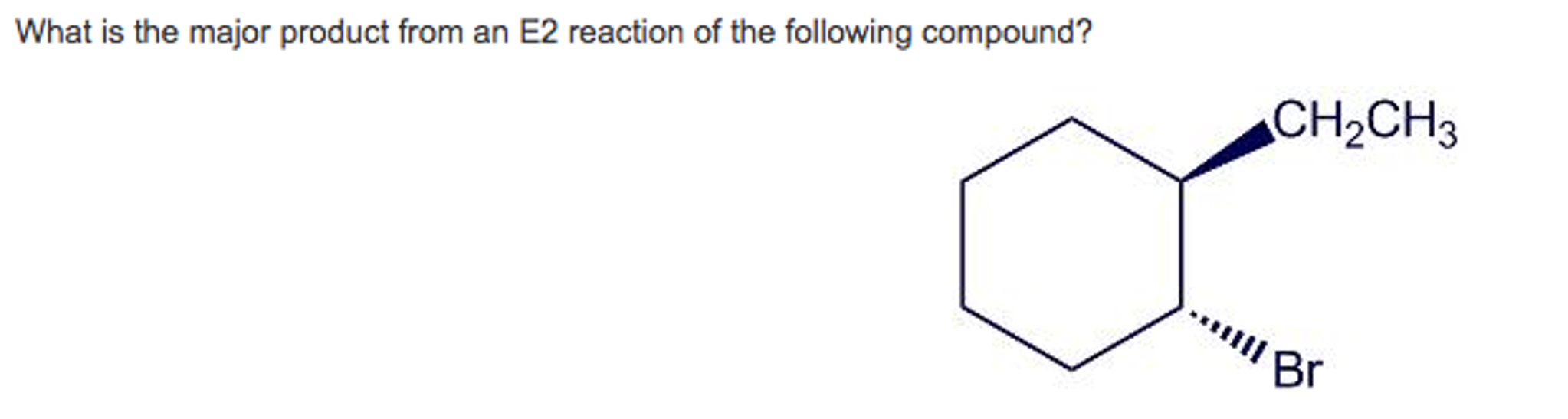 Solved What is the major product from an E2 reaction of the | Chegg.com