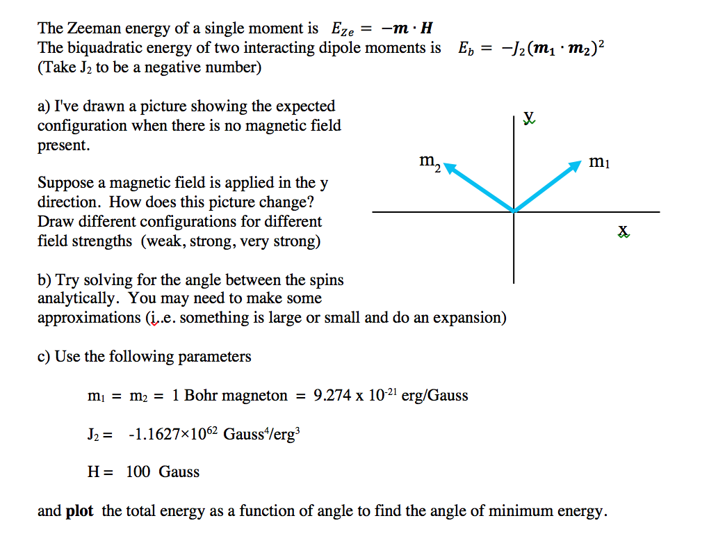 The Zeeman energy of a single moment is Eze --m . H | Chegg.com