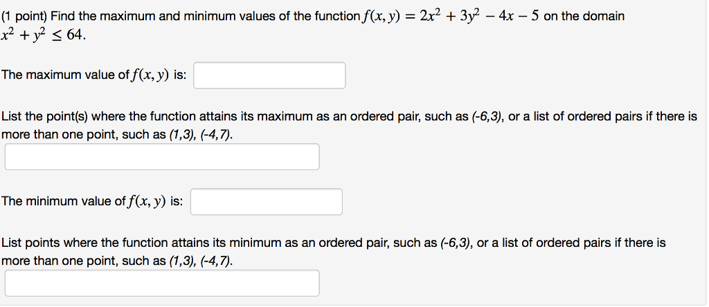 Solved Find the maximum and minimum values of the function | Chegg.com