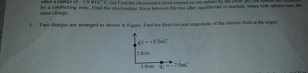 Solved Two charges are arranged as shown in Figure. Find the | Chegg.com