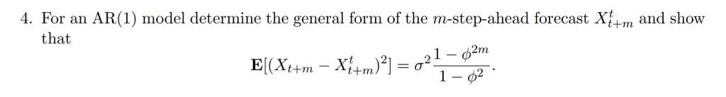 Solved 4. For an AR(1) model determine the general form of | Chegg.com