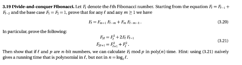 3.19 Divide-and-conquer Fibonacci. Let f denote the | Chegg.com