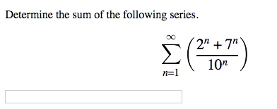 Solved: Determine The Sum Of The Following Series. Sigma_n... | Chegg.com