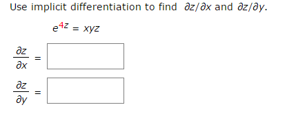 Solved Use implicit differentiation to find partial | Chegg.com
