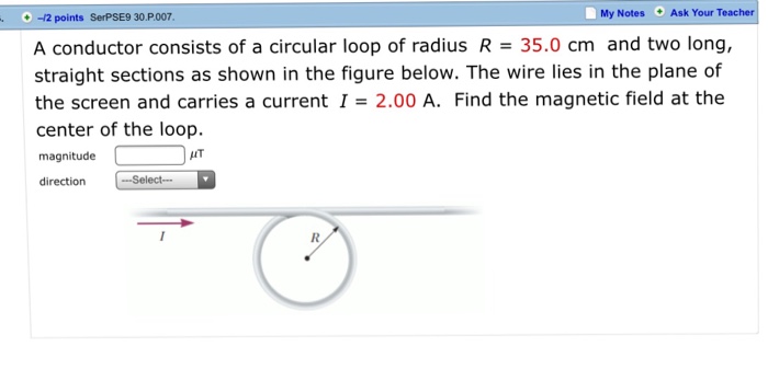 Solved A conductor consists of a circular loop of radius R = | Chegg.com