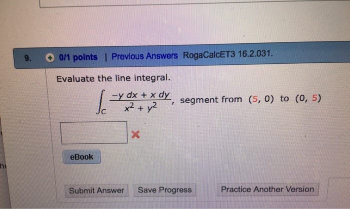 Solved Evaluate the line integral. integral_C -y dx + x | Chegg.com