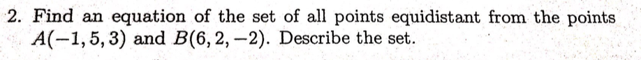 Solved Find an equation of the set of all points equidistant | Chegg.com