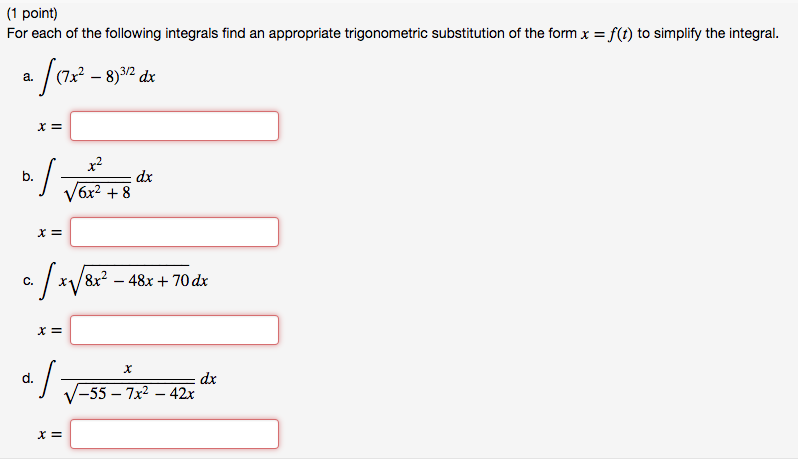 Solved 1 point For each of the following integrals find an | Chegg.com