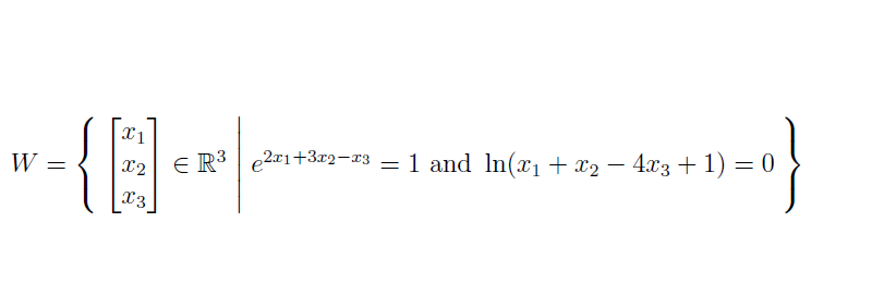 Solved W= { [ x1 x2 x3 ] R3 | e 2x1 + 3x2 - x3 = 1 and | Chegg.com