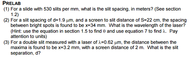 Solved PRELAB (1) For a slide with 530 slits per mm, what is | Chegg.com