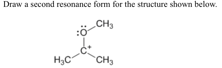 Solved Draw a second resonance form for the structure shown | Chegg.com