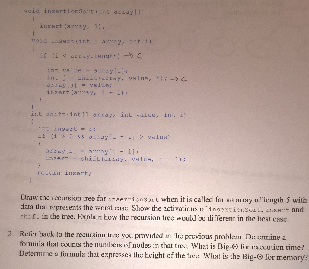 void insertionSort(int array[]) { insert(array, 1); } | Chegg.com