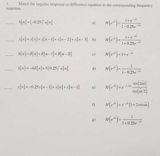 Solved 1. Match the impulse response or difference equation | Chegg.com