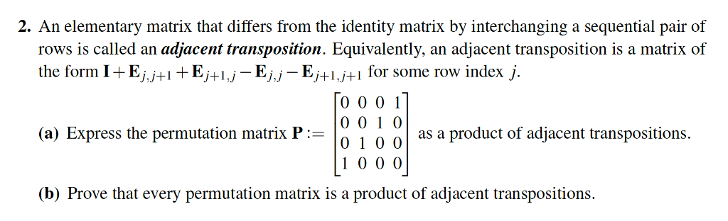Solved 2. An elementary matrix that differs from the | Chegg.com