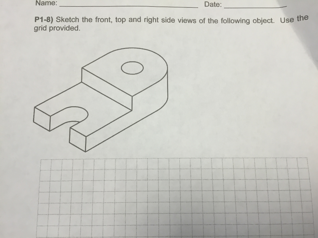 Solved Sketch the front, top and right side views of the | Chegg.com