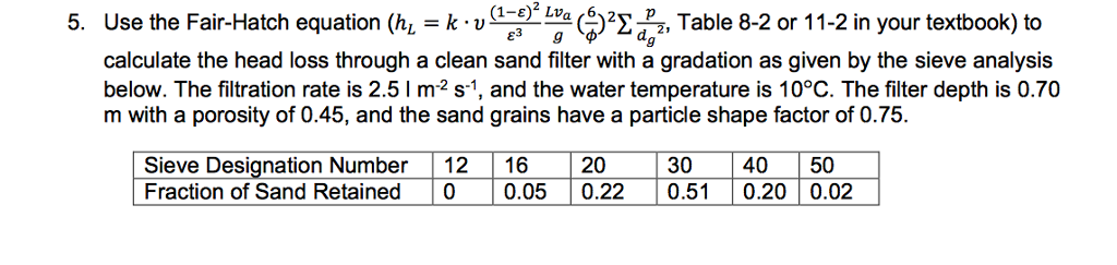 Use the Fair-Hatch equation (h_L = k middot v (1 - | Chegg.com