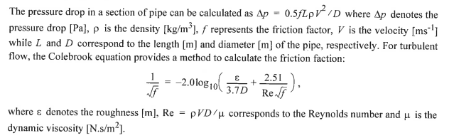 The pressure drop in a section of pipe can be | Chegg.com