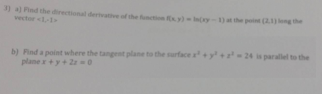 Solved A Find The Directional Derivative Of The Function