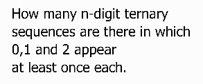 Solved How many n-digit ternary sequences are there in which | Chegg.com