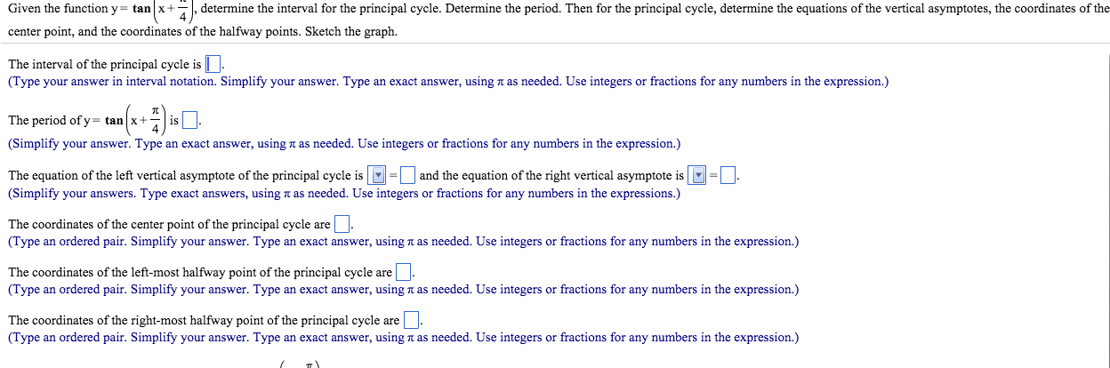 Solved Given the function y = tan (), determine the interval | Chegg.com