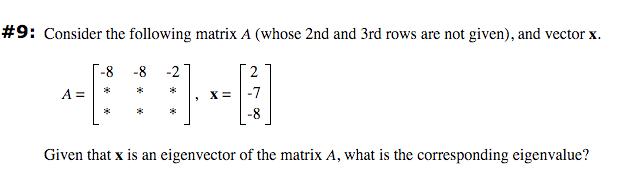 Solved Consider the following matrix A (whose 2nd and 3rd | Chegg.com
