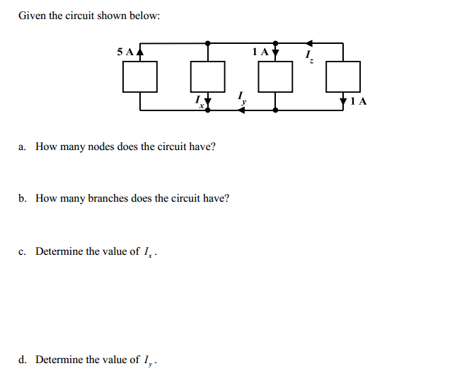 Solved Given The Circuit Shown Below How Many Nodes Does 
