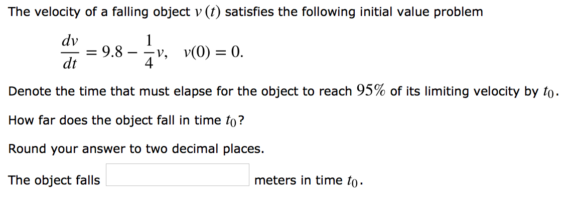 Solved The Velocity Of A Falling Object V T Satisfies The