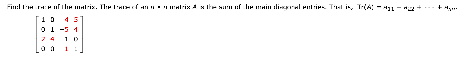 Solved Find The Trace Of The Matrix The Trace Of An N Times 