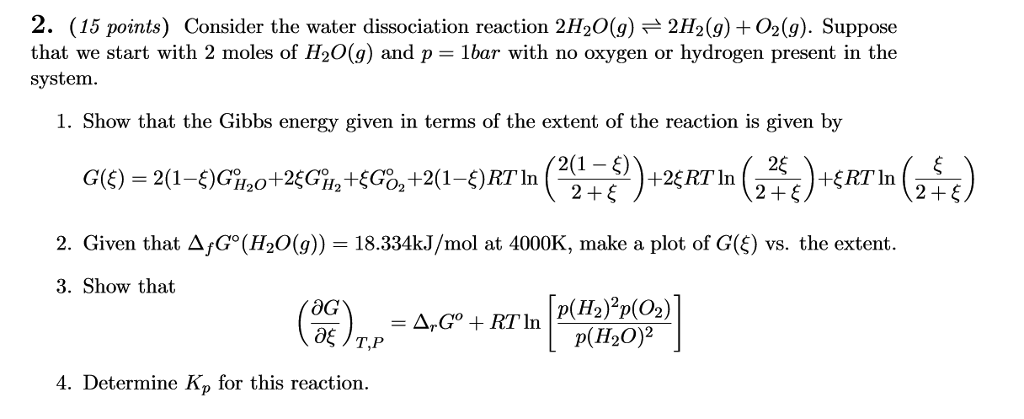 Consider The Water Dissociation Reaction 2h 2o G