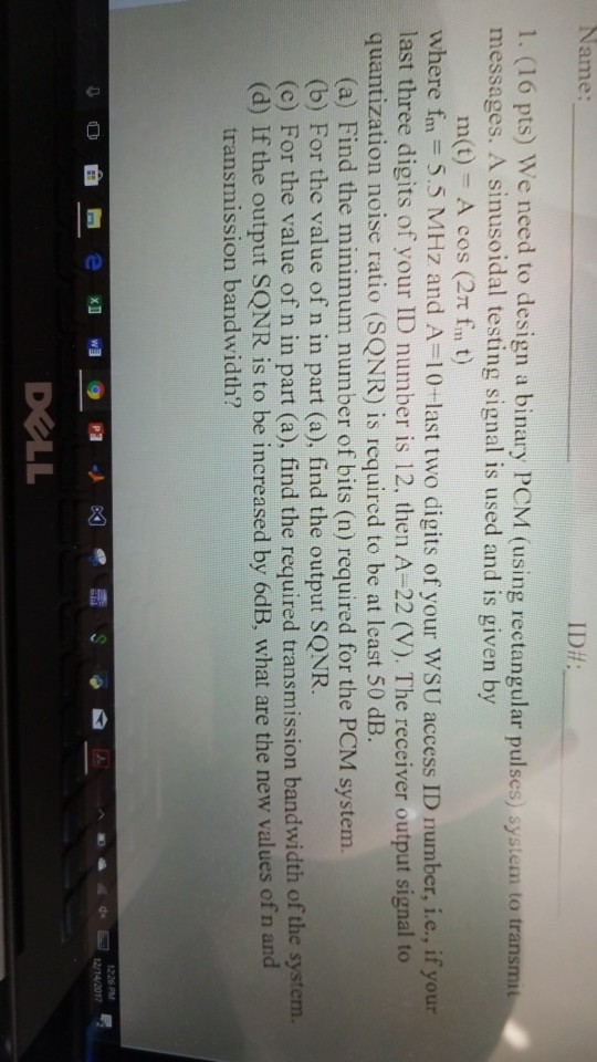 Name: ID#: 1. (16 pts) We need to design a binary PCM | Chegg.com