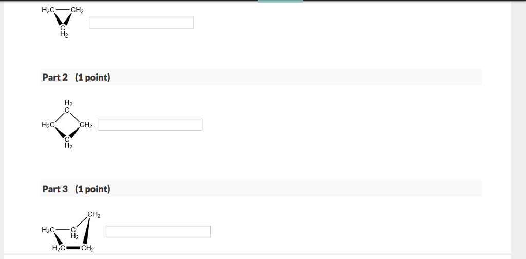 Solved H2CCH3 12 H2 Part 2 (1 point) H2 H2C CH2 H2 Part 3 (1 | Chegg.com