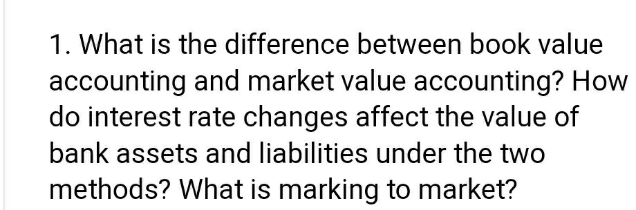 Solved 1. What is the difference between book value | Chegg.com