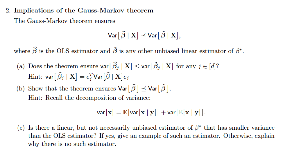 Solved 2. Implications of the Gauss-Markov theorem The | Chegg.com